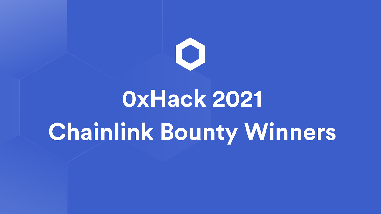 0xHack 2021: Chainlink Bounty Winners