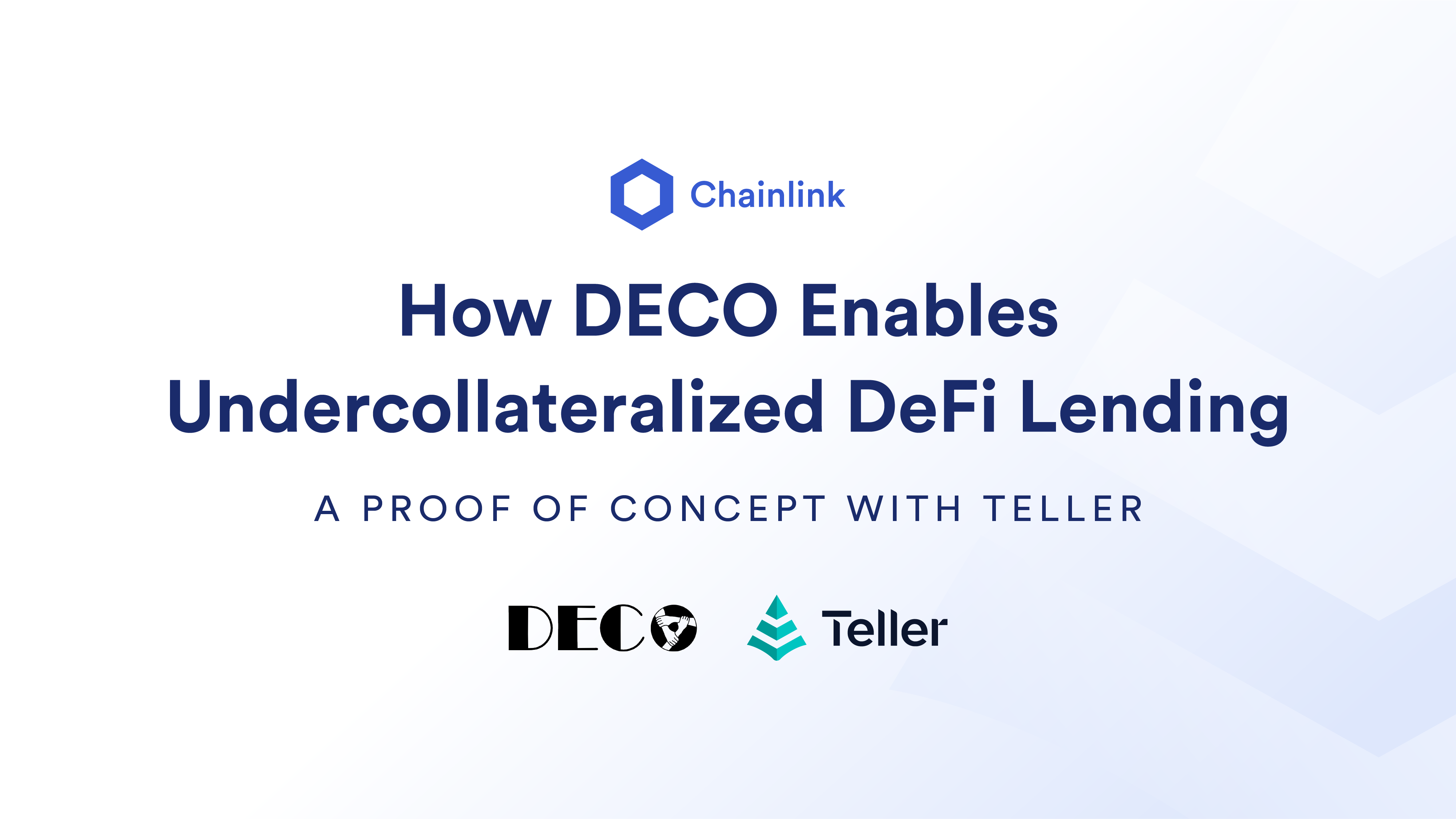 How DECO Enables Undercollateralized Lending | Chainlink Blog