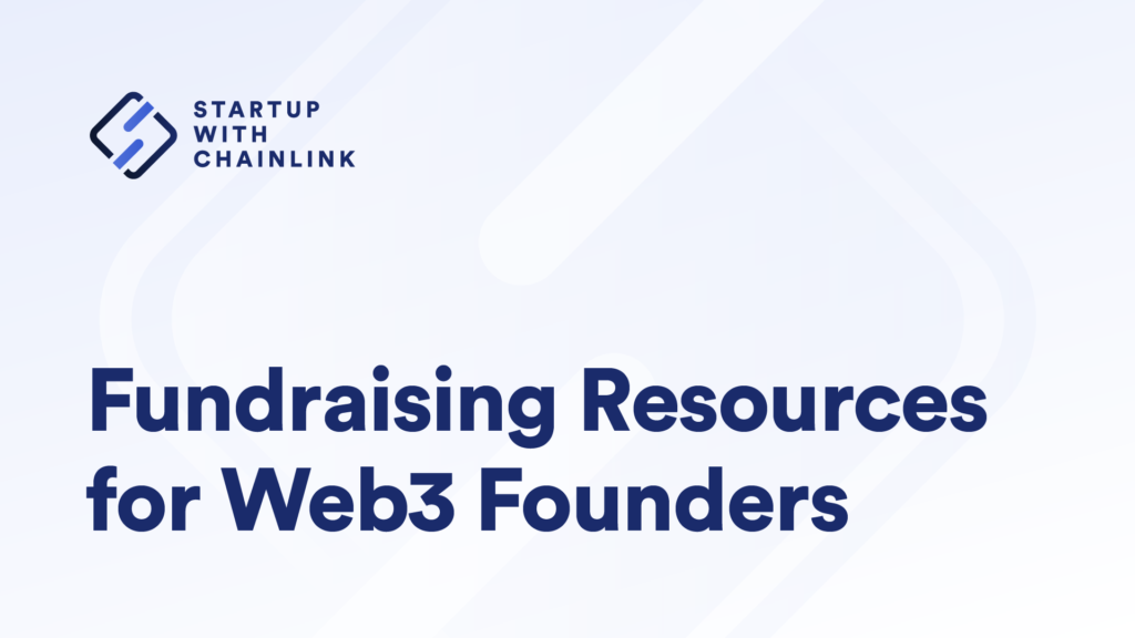 The Ultimate Guide To Launching a Web3 Startup | Chainlink Blog