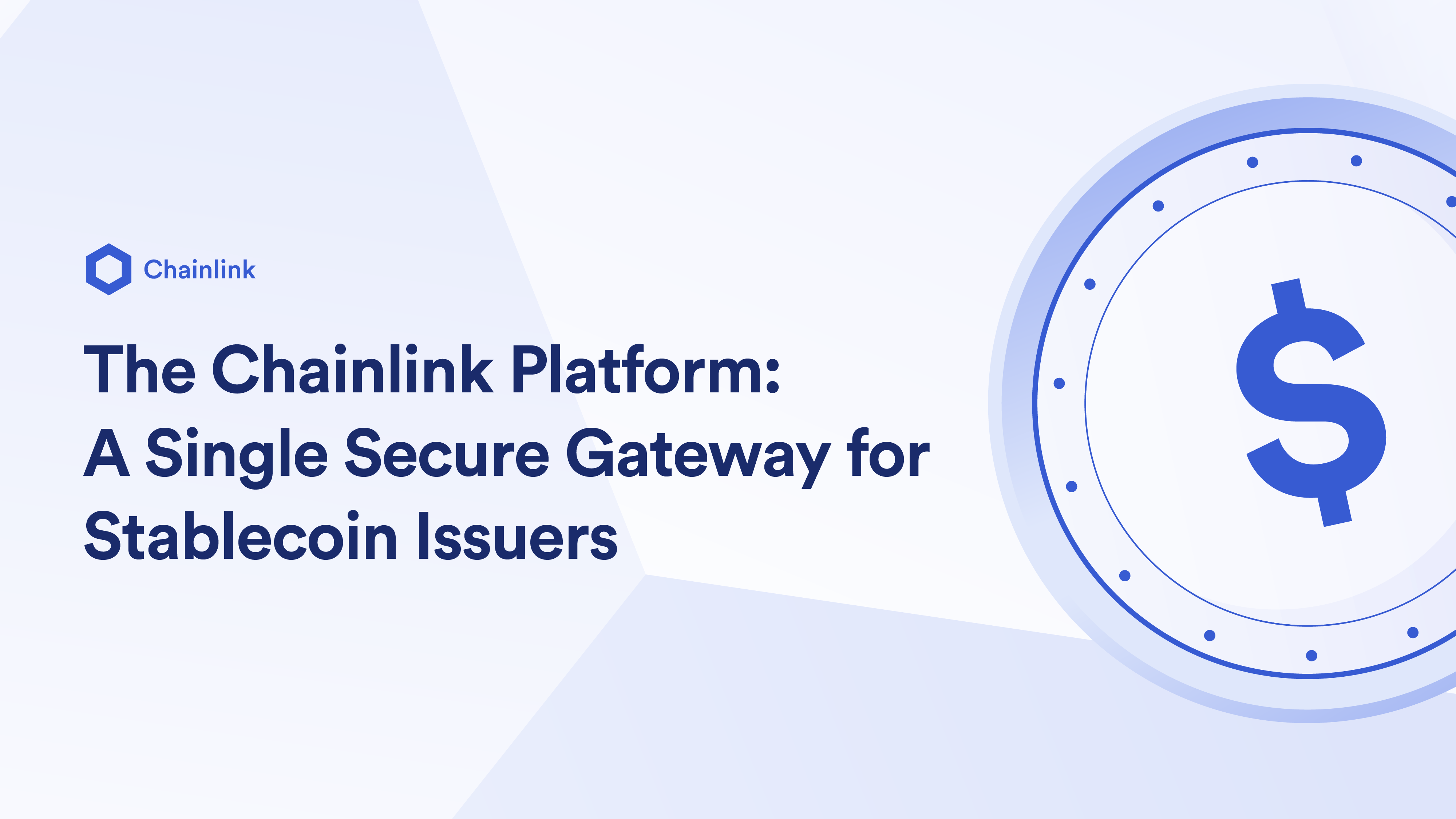 The Chainlink Platform: A Single Secure Gateway for Stablecoin Issuers