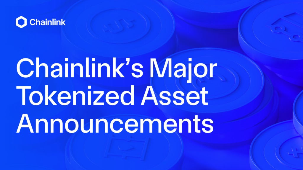 Chainlink’s Work With Coinbase, Apex Group, Paxos, and Other Major Tokenized Asset Industry ...